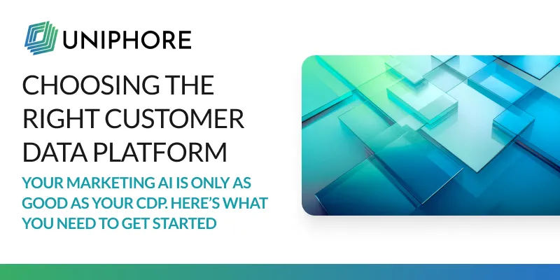 Choosing the Right Customer Data Platform