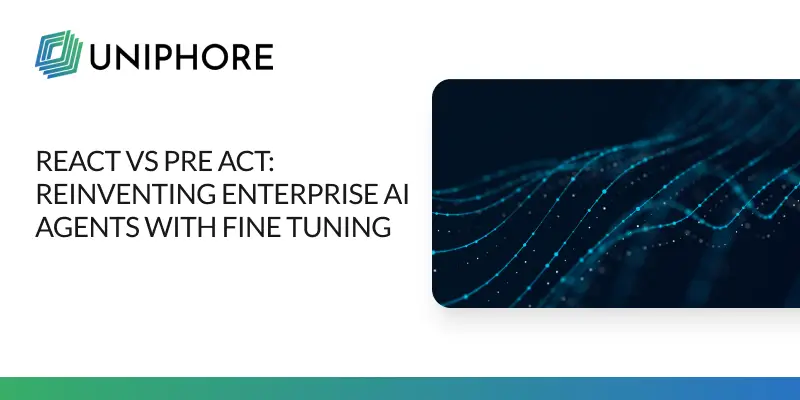 ReAct vs. Pre‑Act: Reinventing Enterprise AI Agents with Fine tuning ...